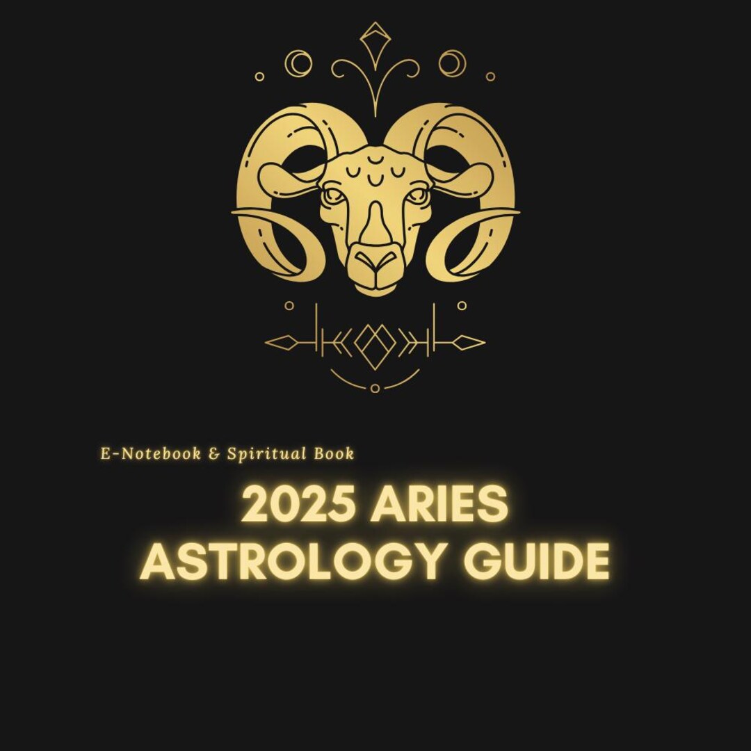 Aries Astrology 2025 Guide, Aries Yearly Horoscopes, 2025 Horoscope E ...