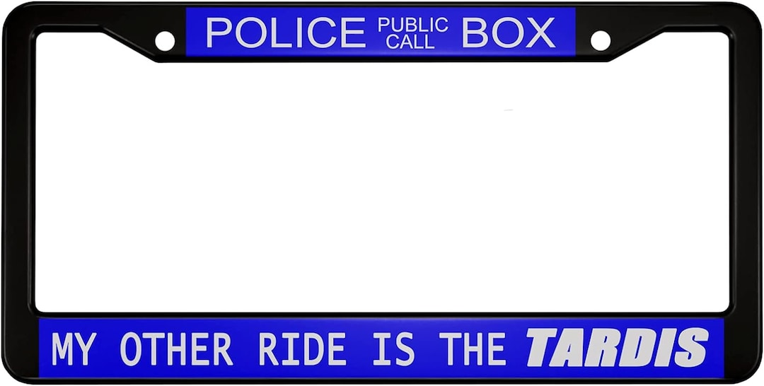 My Other Ride is the Tardis License Plate Frame License Plate Frame - Etsy
