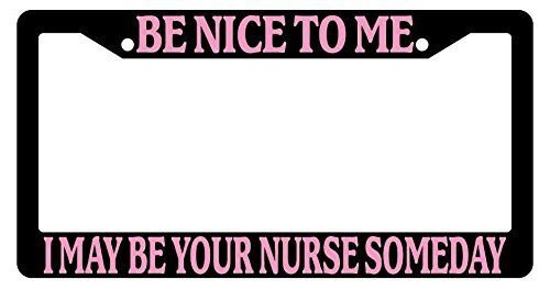 Nurse Funny License Plate Frame - Etsy