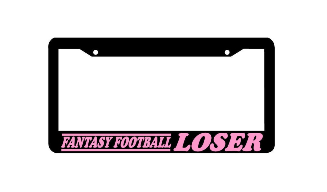 Fantasy Football Loser Funny License Plate Frame - Etsy