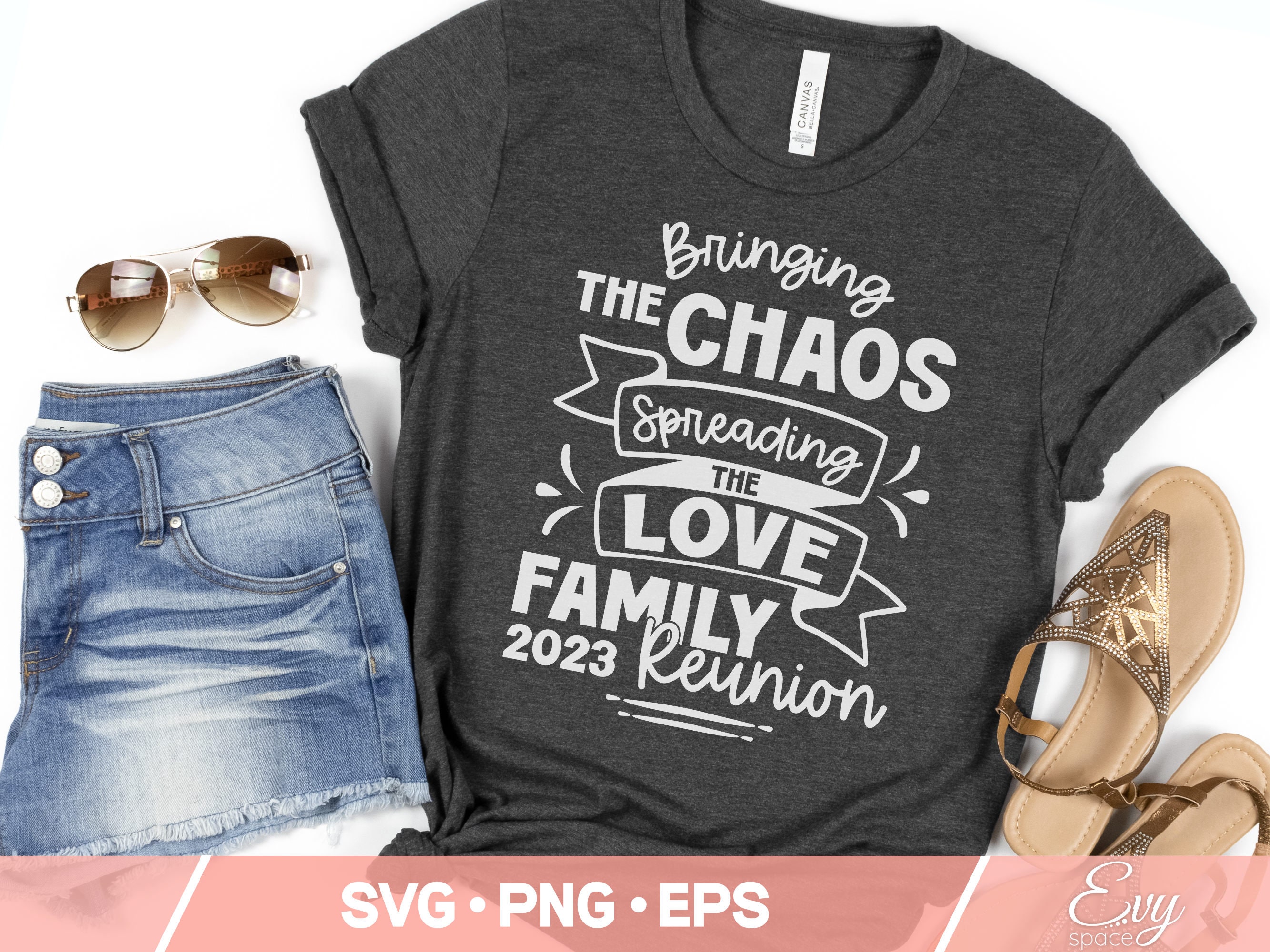 Family Reunion 2023 Svg PNG, Bringing the Chaos Spreading the Love ...