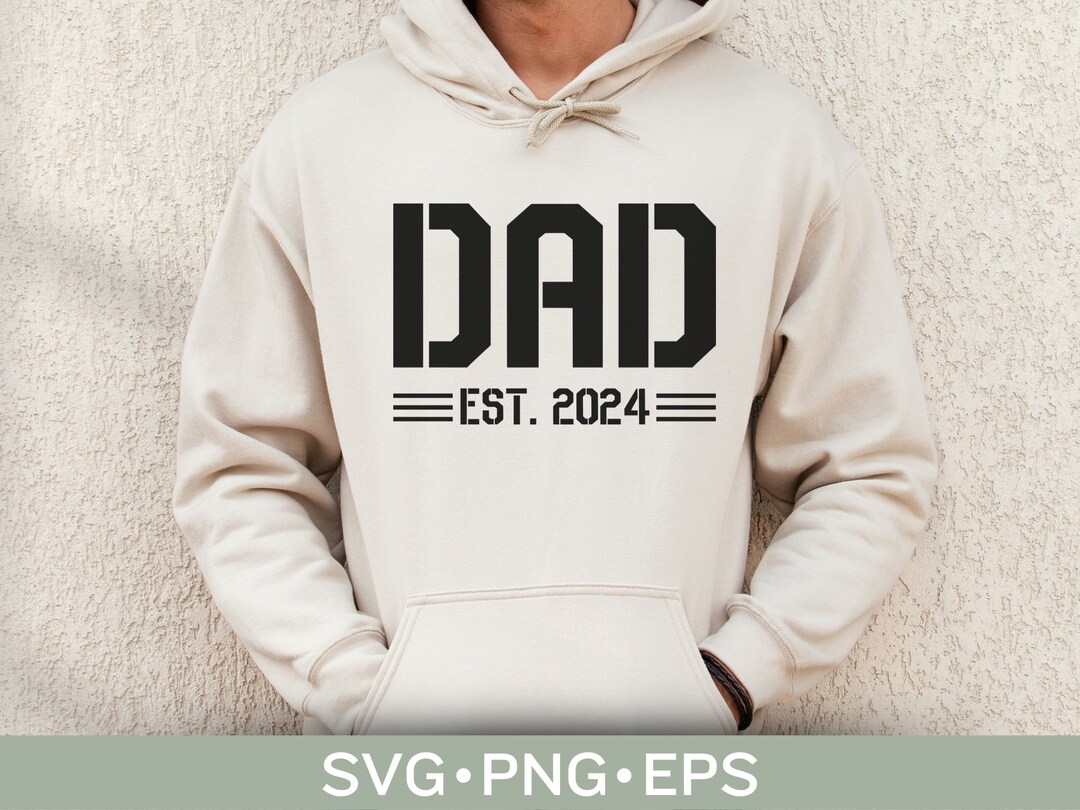 Dad Est. 2024 Svg Png, Gift for New Daddy, First Fathers Day ...