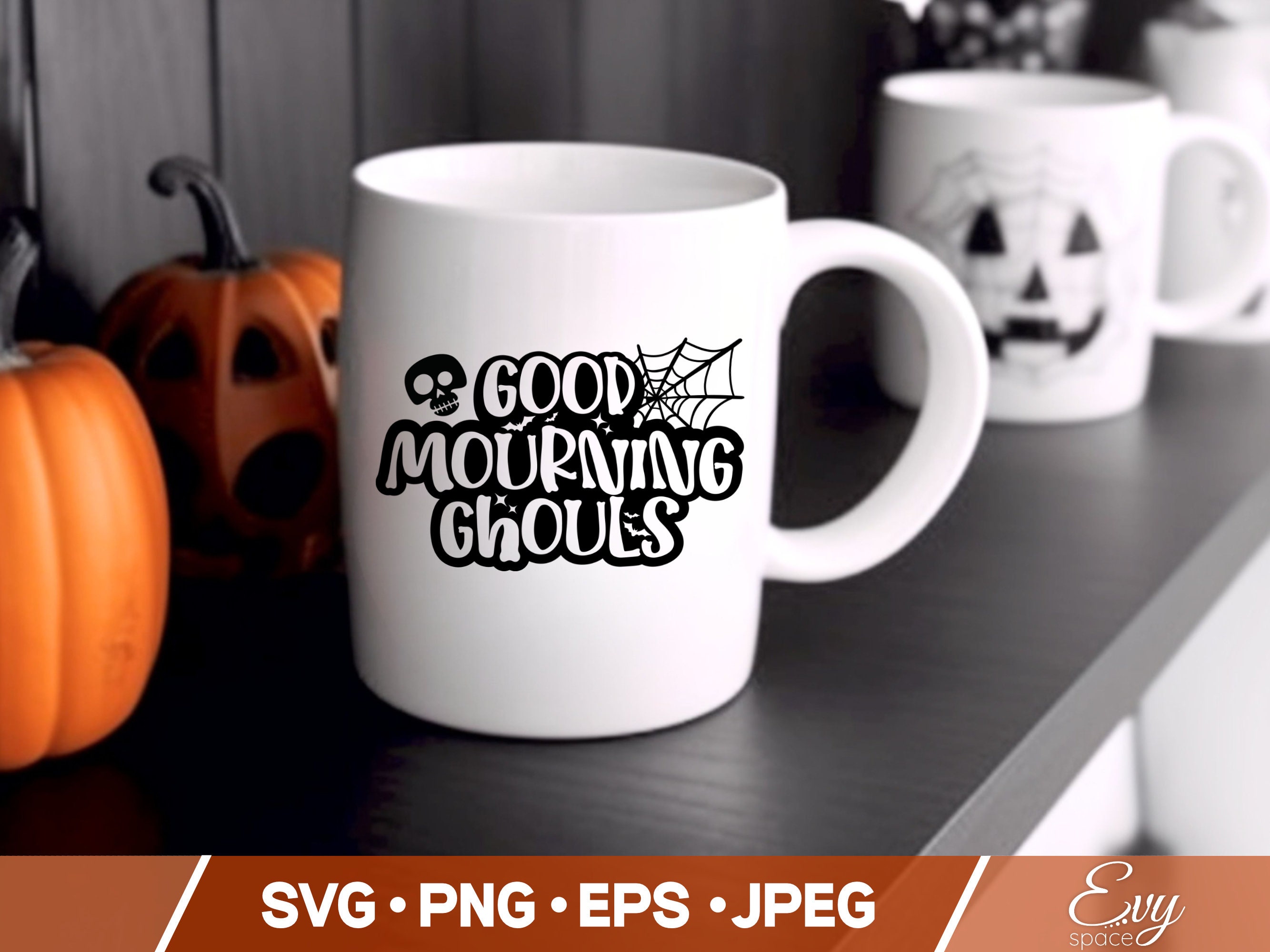 Good Mourning Ghouls Svg Png for Halloween Coffee Mug, Let's Go Ghoul ...