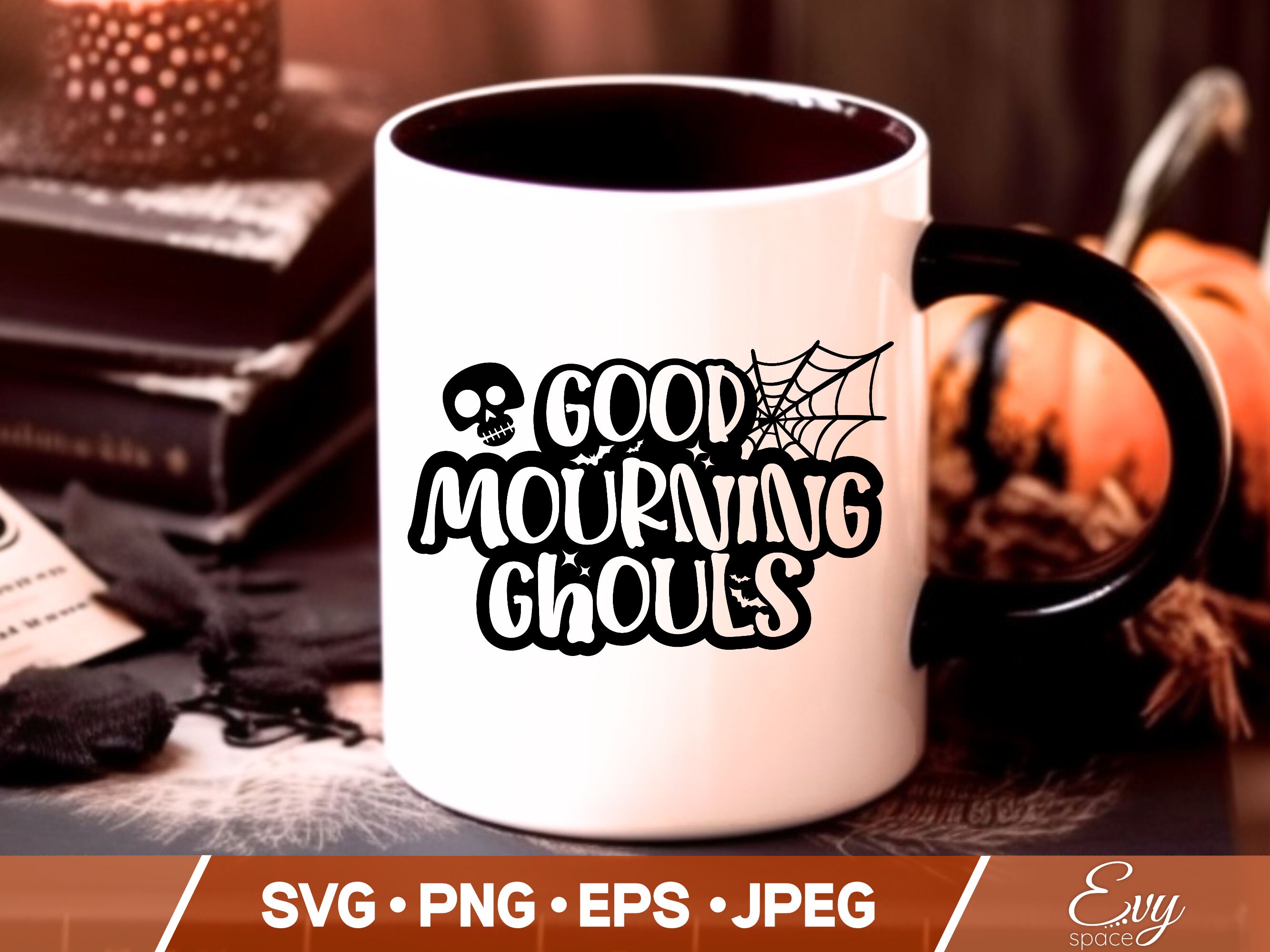 Good Mourning Ghouls Svg Png for Halloween Coffee Mug, Let's Go Ghoul ...