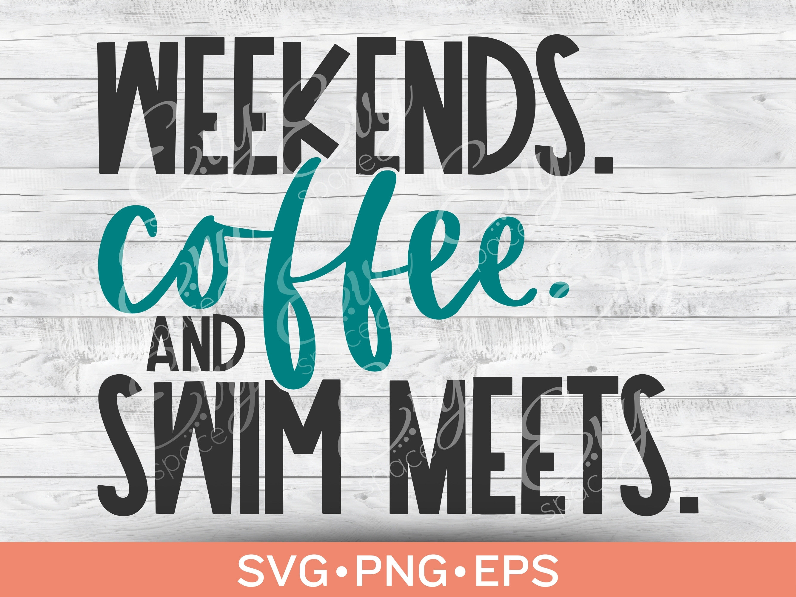Weekend Coffee and Swim Meets SVG PNG File,t-shirt Design for Swim ...