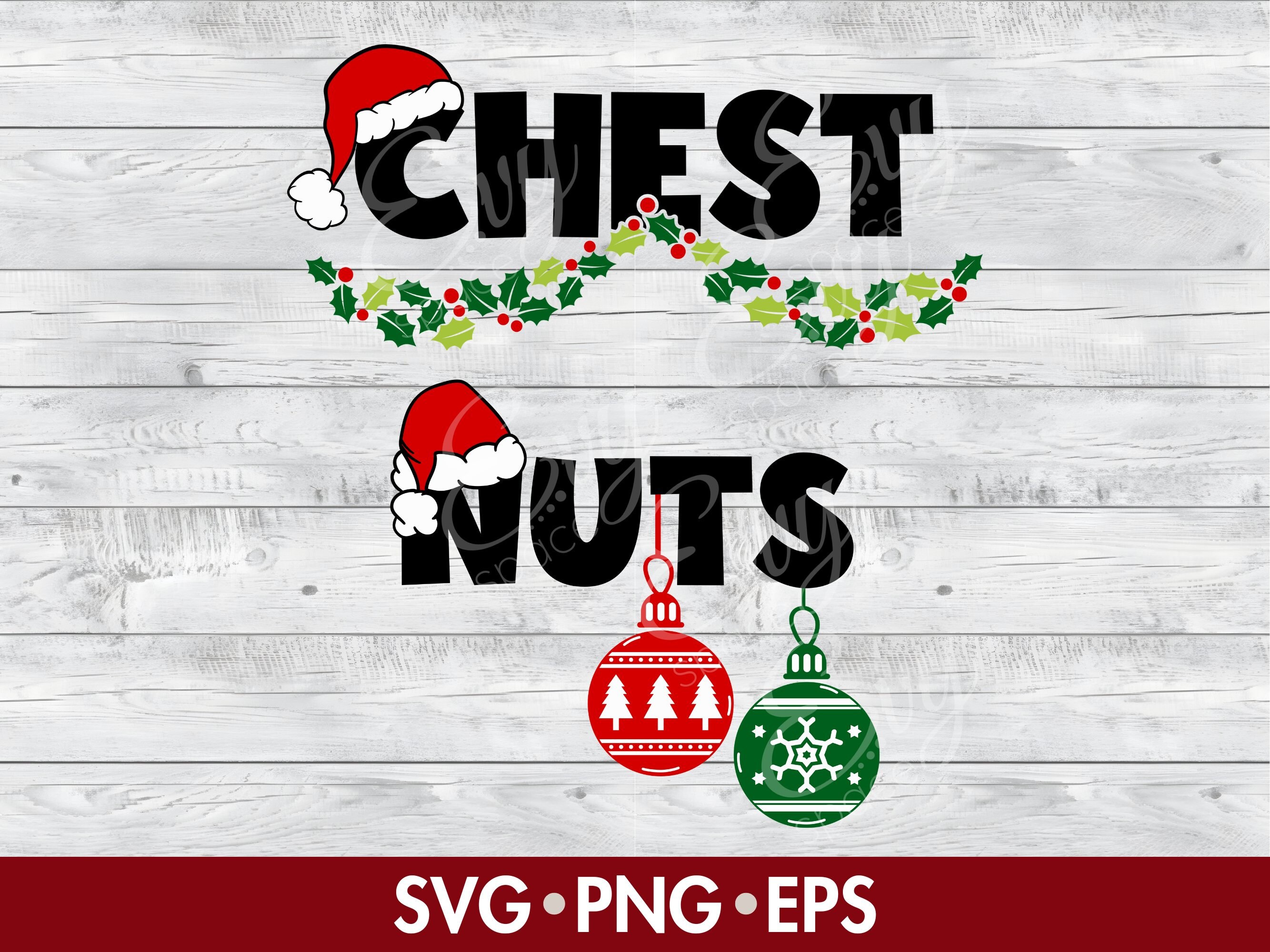 Chest Nuts Svg Png for Christmas Matching Shirts, Funny Christmas ...