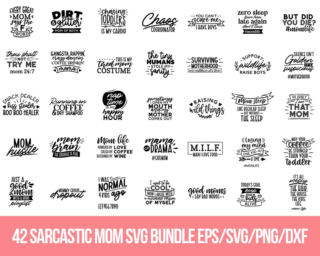 Sarcastic Mom Svg Bundle Hand Lettered Mothers Day Svg Mom Life Svg ...