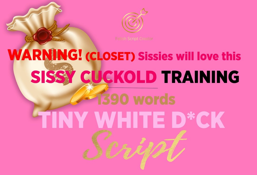 Femdom Script SISSIFICATION Sissy Cuckold Training Audio Script Phone ...