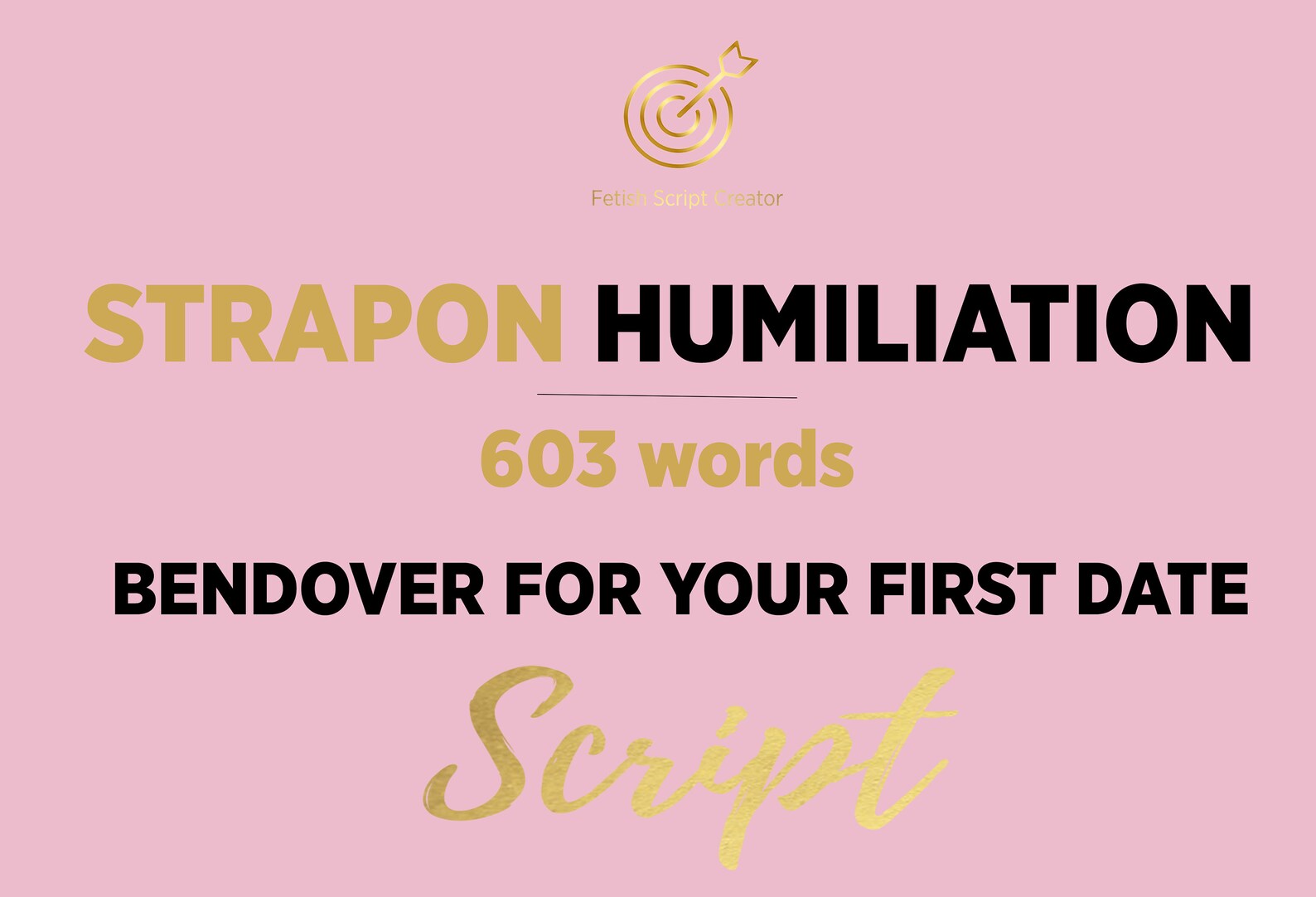 STRAPON HUMILIATION Bendover for Your First Date Femdom Pegging Script PPV Script onlyfans ...
