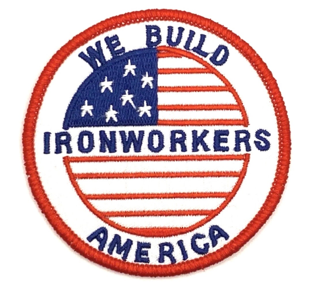 Ironworkers Patriotic American Flag We Build America Iron on Sew on ...