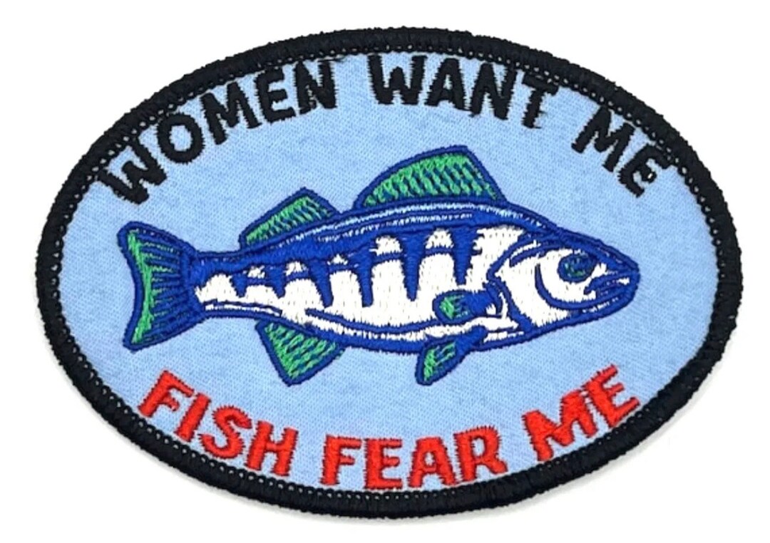 Women Want Me Fish Fear Me Fishing Patch Iron Sew on Vintage Style ...