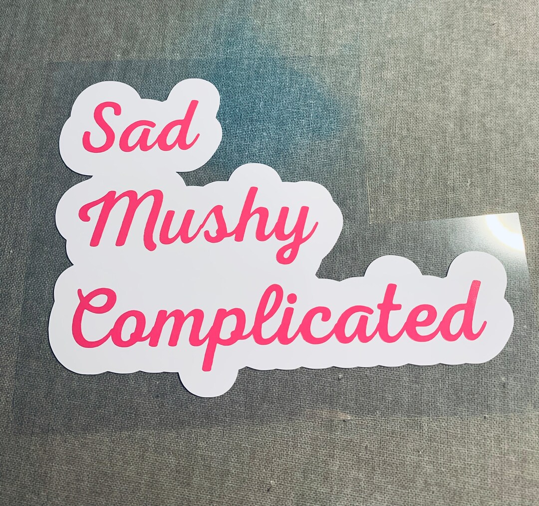 Barbie Quote Sad, Mushy, and Complicated Fun Permanent Car Decal Pink ...