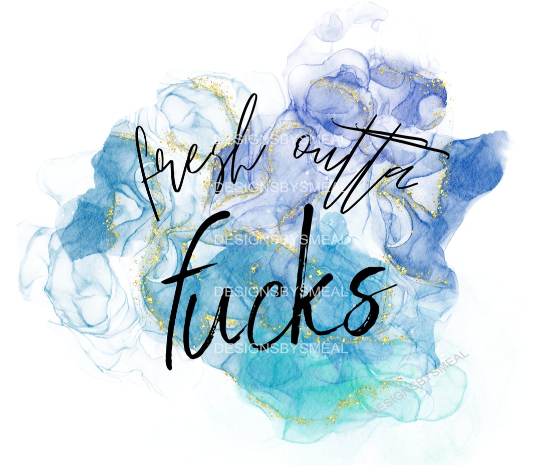 Fresh Outta Fucks Digital Sublimation Print Tumbler Wrap Coffee Mug