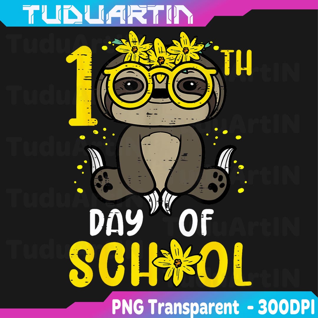 100th Day of School Sloth 100 Days Png, Happy 100 Days Smarter Png ...