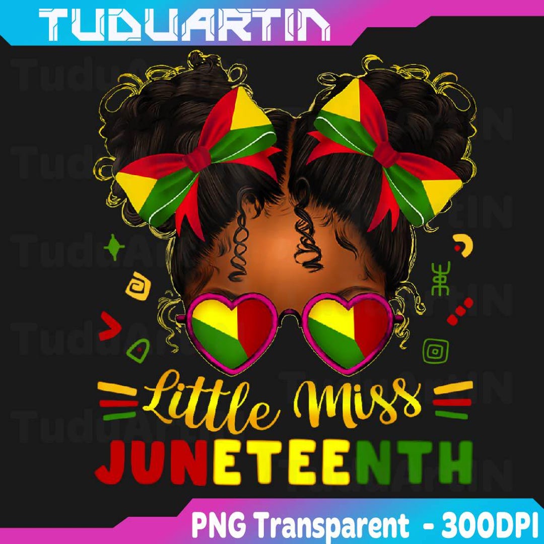 PNG ONLY Little Miss Juneteenth Png, Freedom Black American African Png ...
