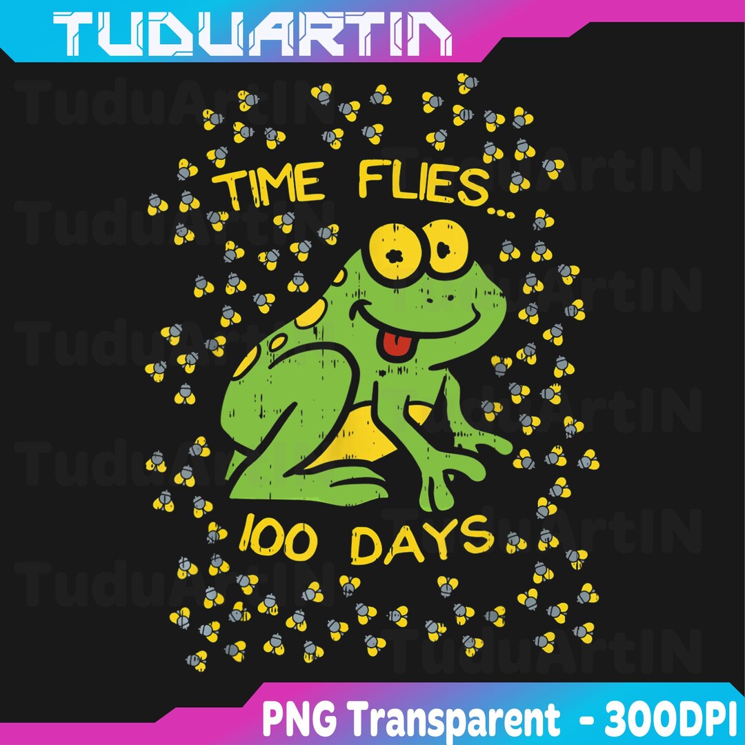 100th Day of School 100 Days Time Flies Frog Png, 100 Days of School ...
