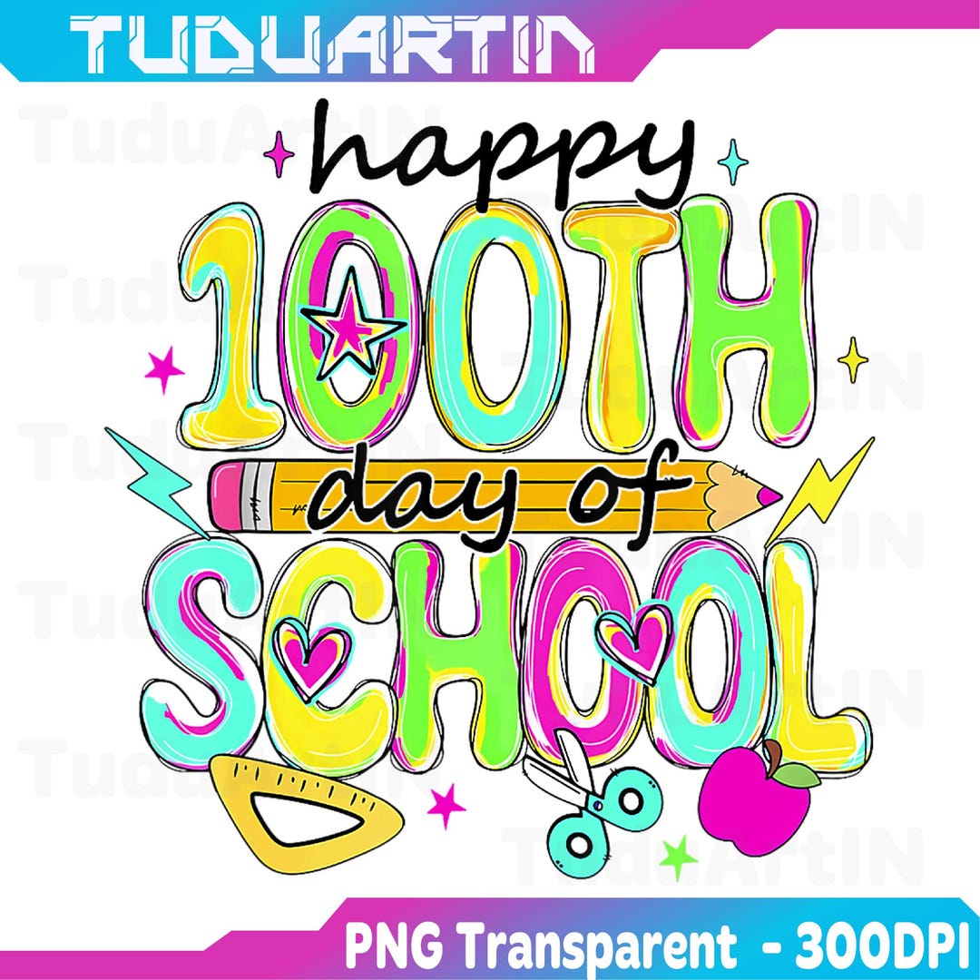 Cute Happy 100th Day of School Pencil 100 Days Teacher Png, 100 Days of ...