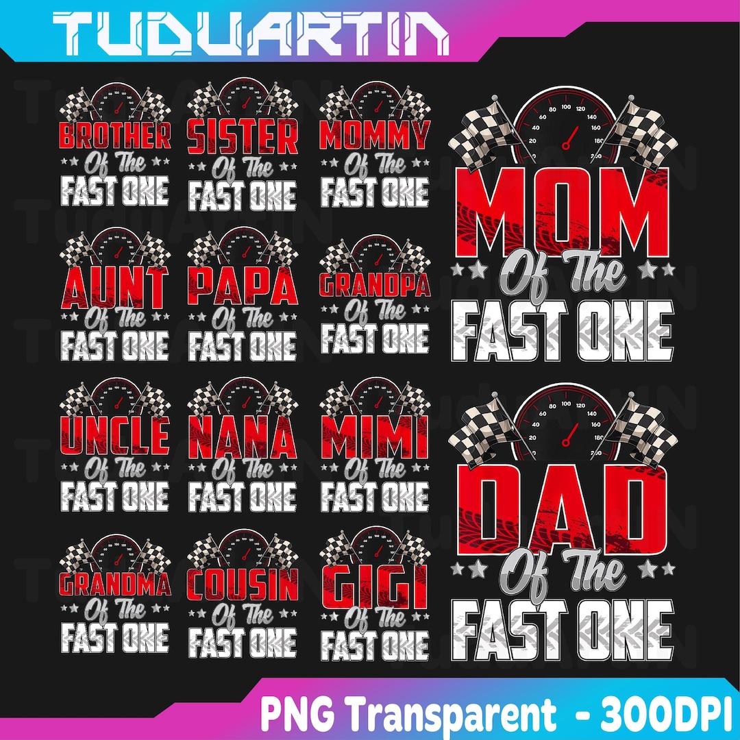 Bundle Family Racing Car Fast One Birthday 1st Family Mommy Png, Race ...