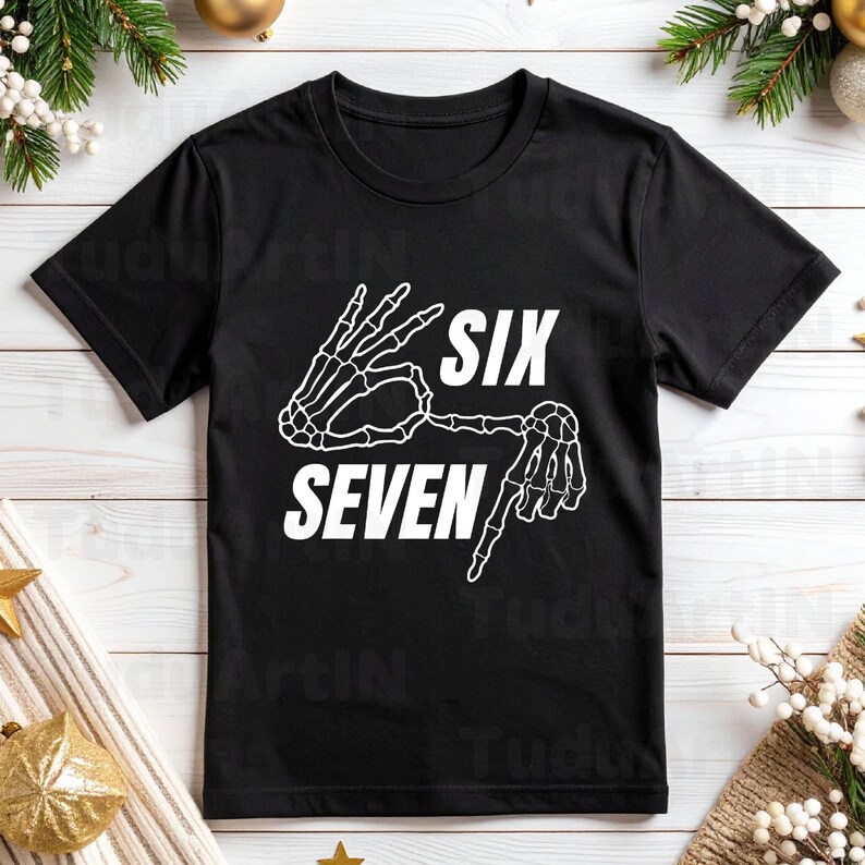 Six Seven 6 7 Meme Funny Skeleton Hands Sign Let's Get Sendy Png, 6 7 ...