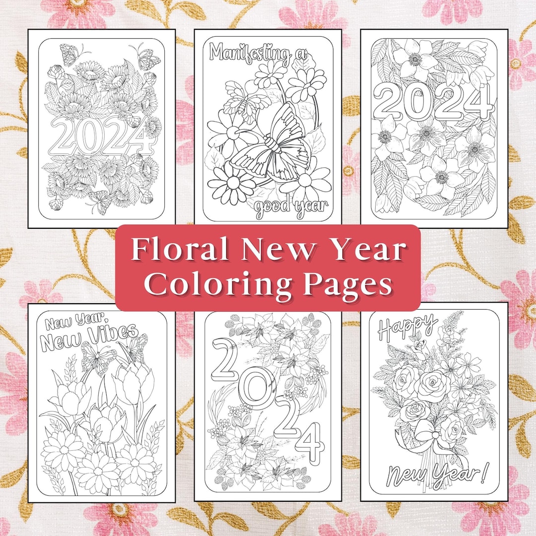 20 Floral New Year Coloring Pages 2024 Coloring Stress Relief Printable ...