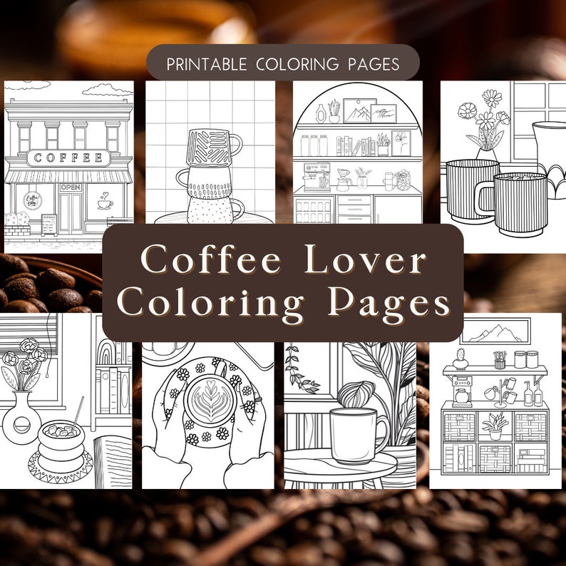 30 Coffee Love Coloring Pages Coffee Coloring Pages Relaxing Stress ...