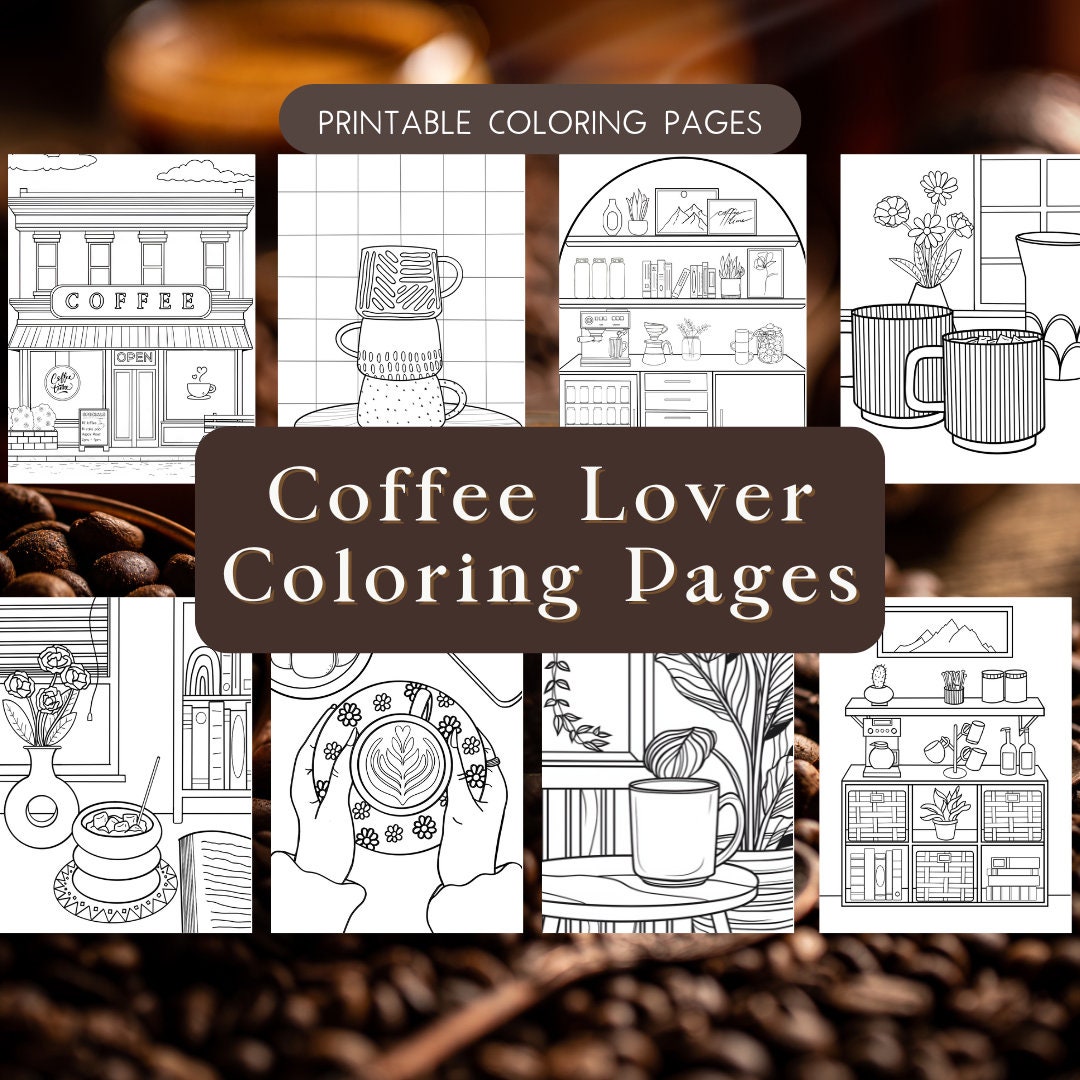 30 Coffee Love Coloring Pages Coffee Coloring Pages Relaxing Stress ...