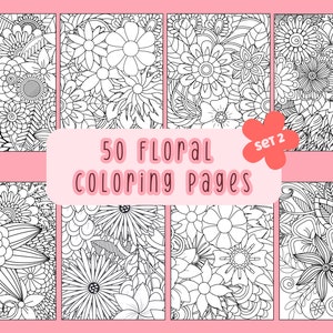 Set 2 50 Flower Coloring Pages Floral Coloring Pages Relaxing Stress ...