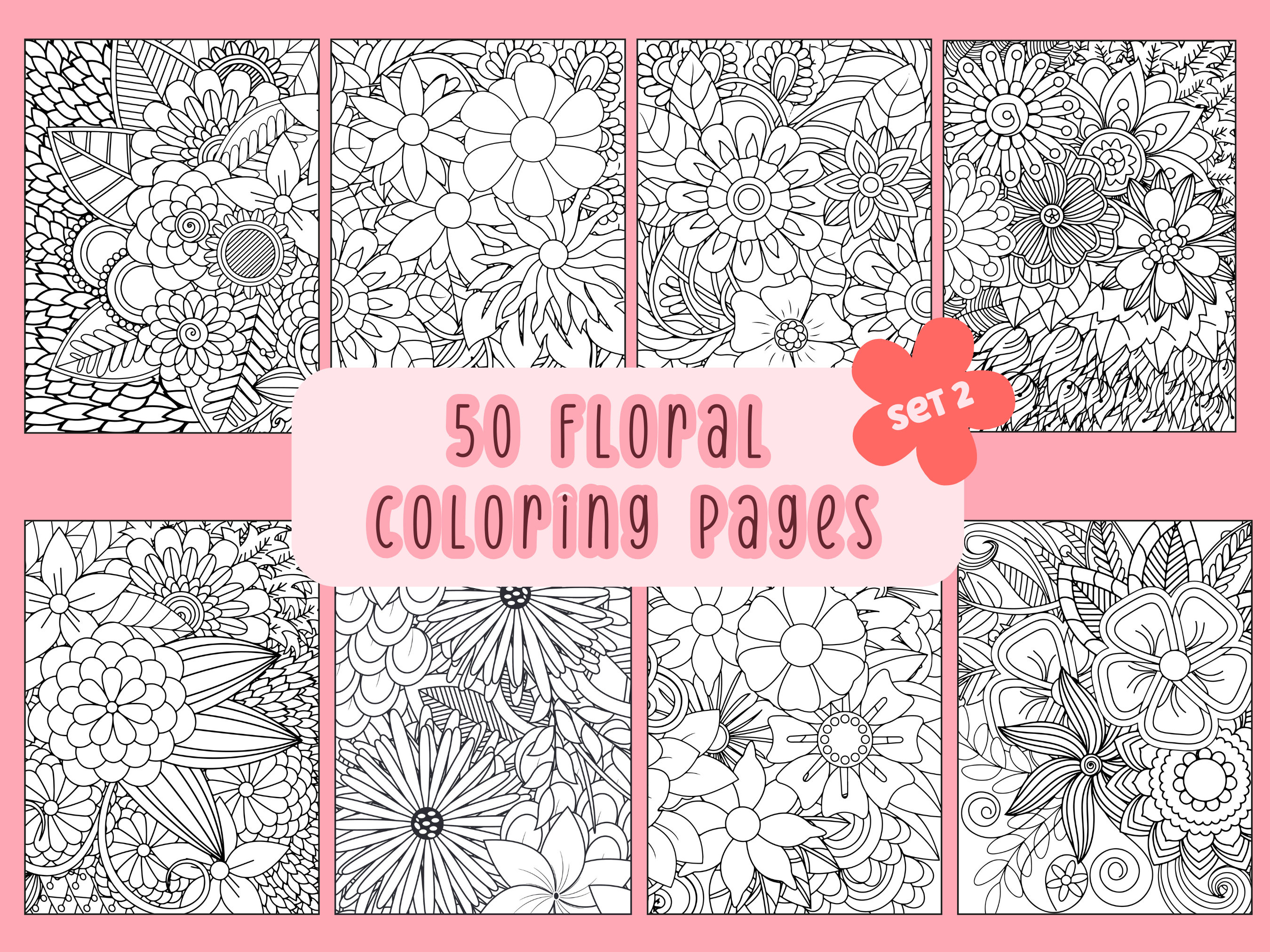 Set 2 50 Flower Coloring Pages Floral Coloring Pages Relaxing Stress ...