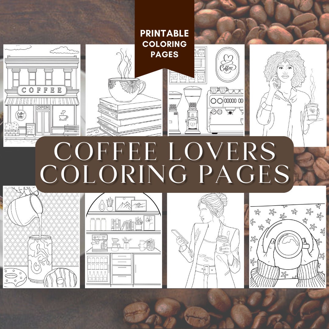 Coffee Lover Coloring Pages 25 Coffee Coloring Pages Relaxing Stress ...