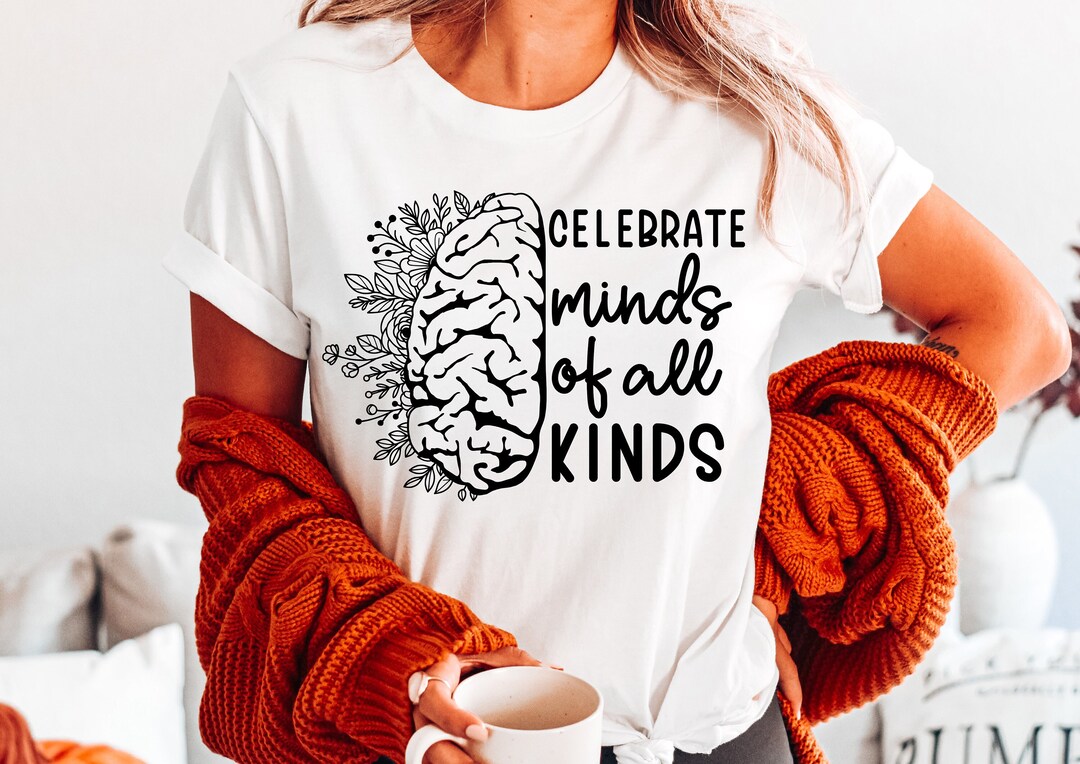 Celebrate Minds of All Kinds Svg, Autism Svg, Neurodiversity Svg ...