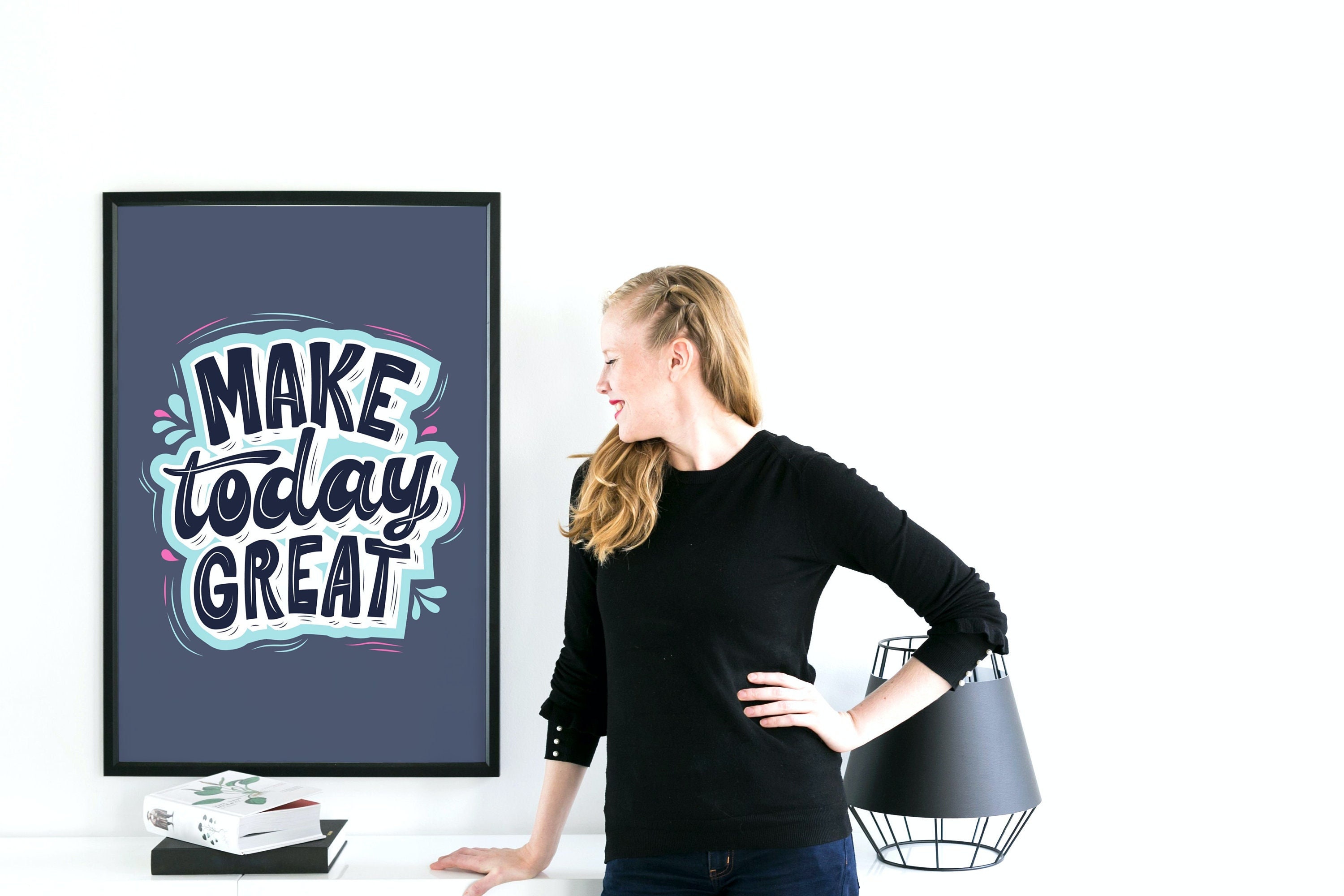 Make Today Great Printable Poster - Inspirational Workplace Art for ...