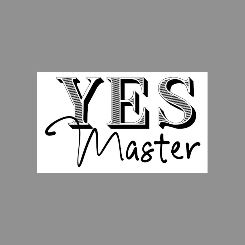 YES MASTER Naughty BDSM Kinky Tattoo in Black to Impress. Express Your ...