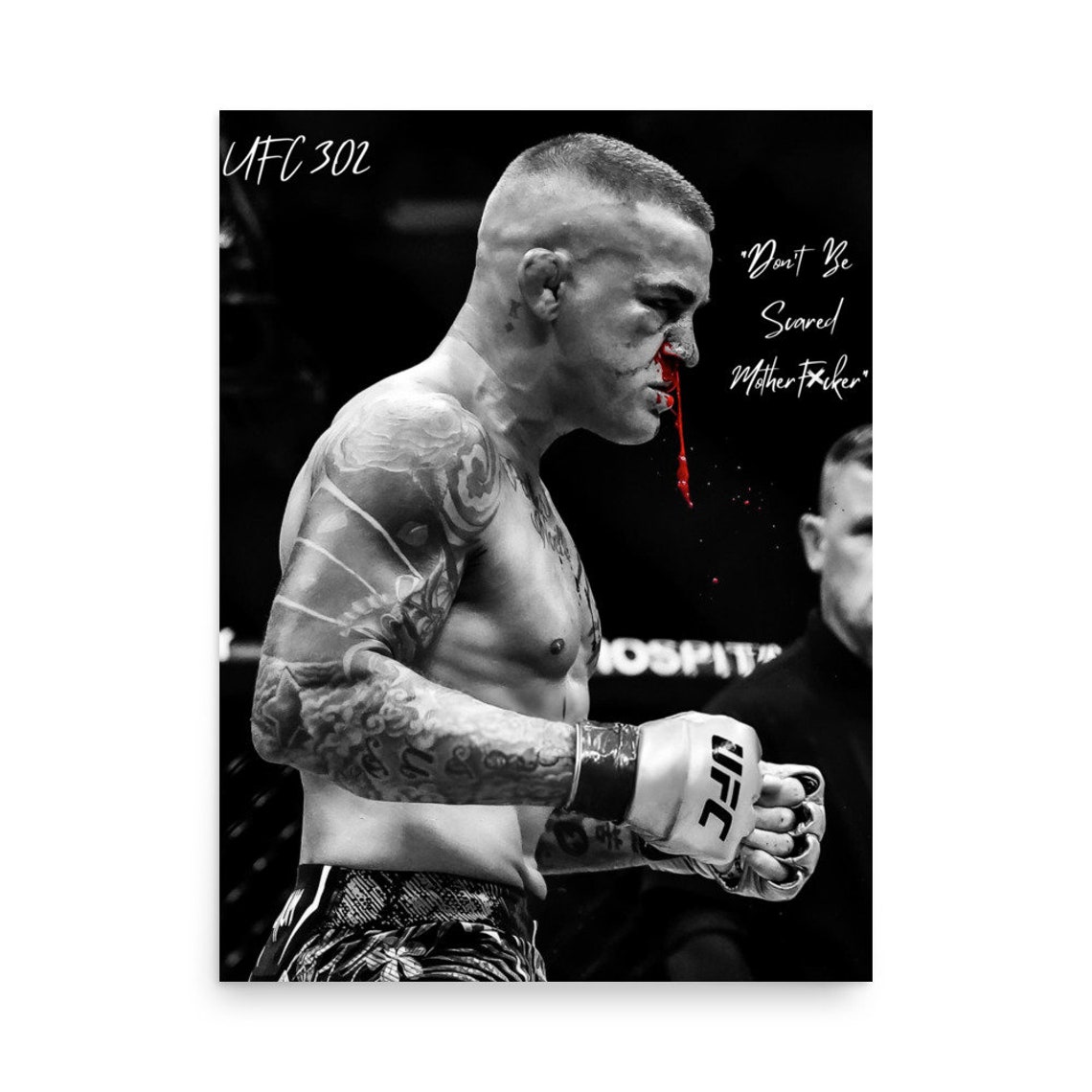 UFC 302 Limited Edition / Dustin Poirier Poster / Don't Be Scared ...