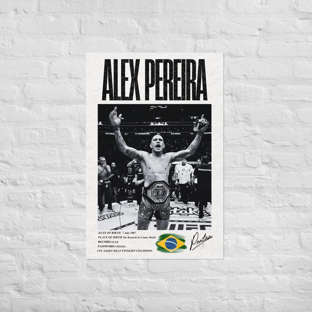 Limited Edition / Alex Pereira Poster / Alex poatan Pereira Poster ...
