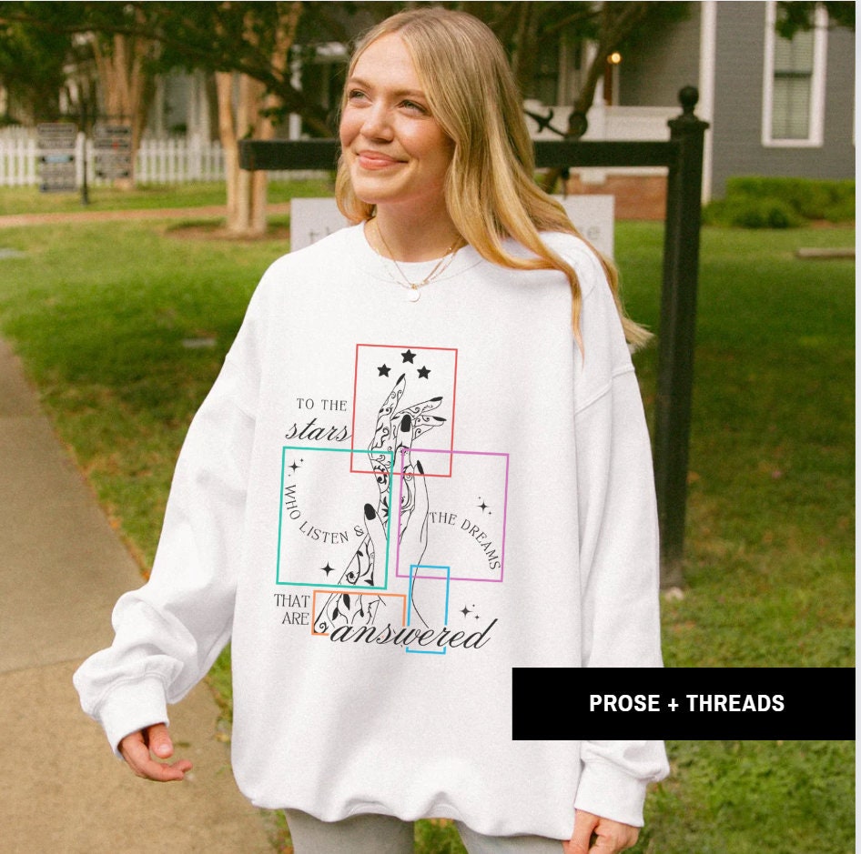 To the Stars Who Listen Acotar Sweatshirt SJM Merch Sarah J Maas Acotar ...