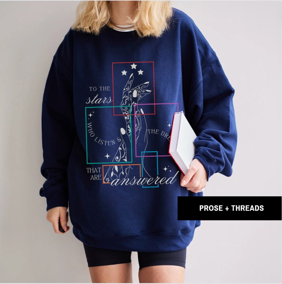 To the Stars Who Listen Acotar Sweatshirt SJM Merch Sarah J Maas Acotar ...