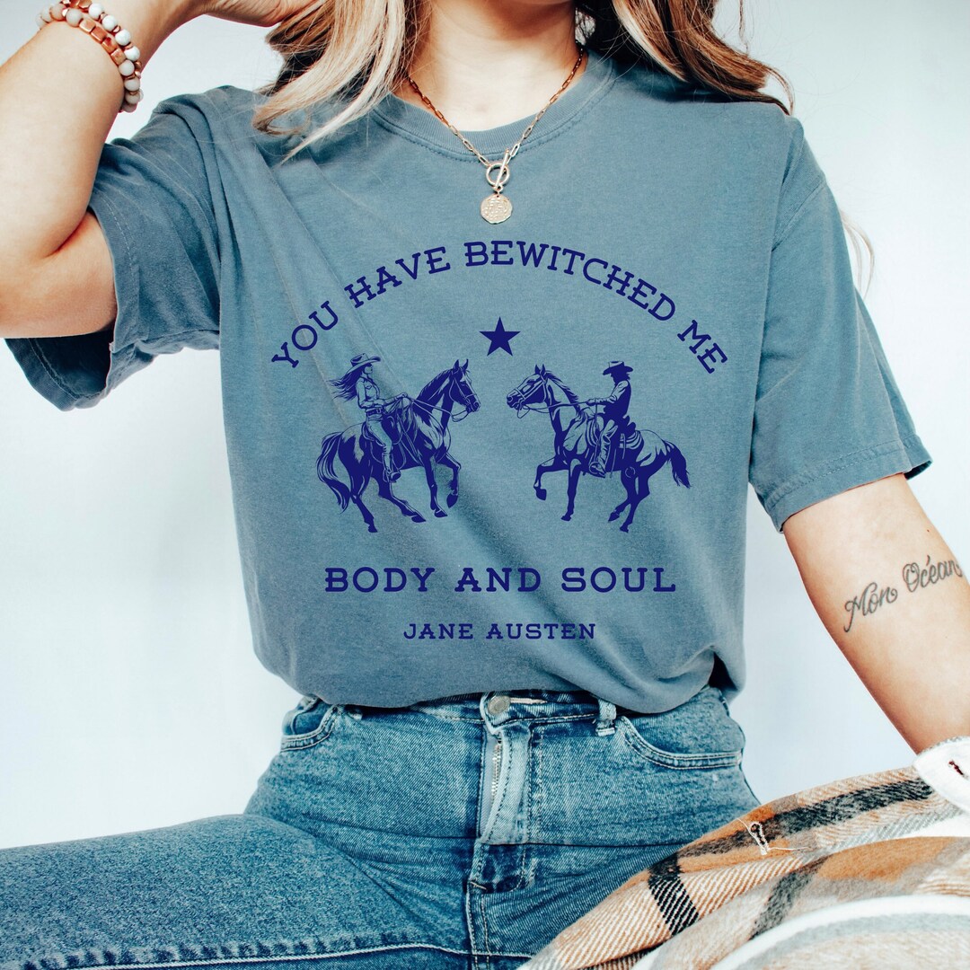 Western Pride and Prejudice Shirt Western Jane Austen Shirt You Have ...