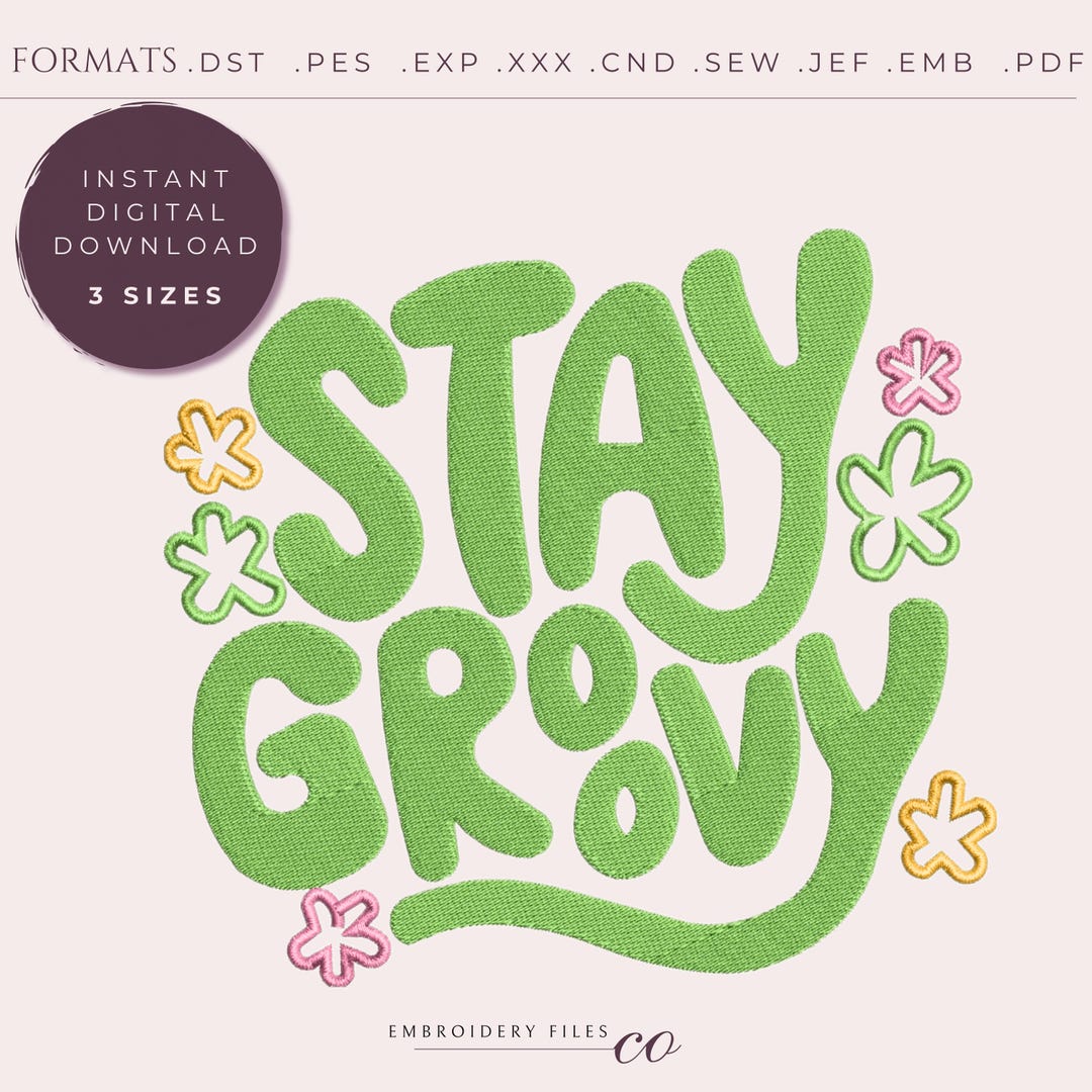 Stay Groovy Embroidery Design. Flower Embroidery. Trendy Embroidery ...