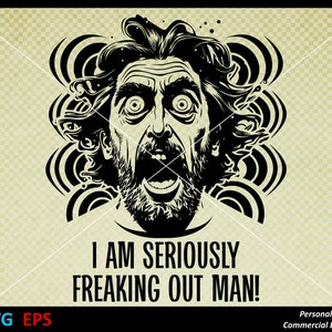 Iam Freaking Out Man Svg, Silhouette Cameo, Cricut, Funny Men's T Shirt ...
