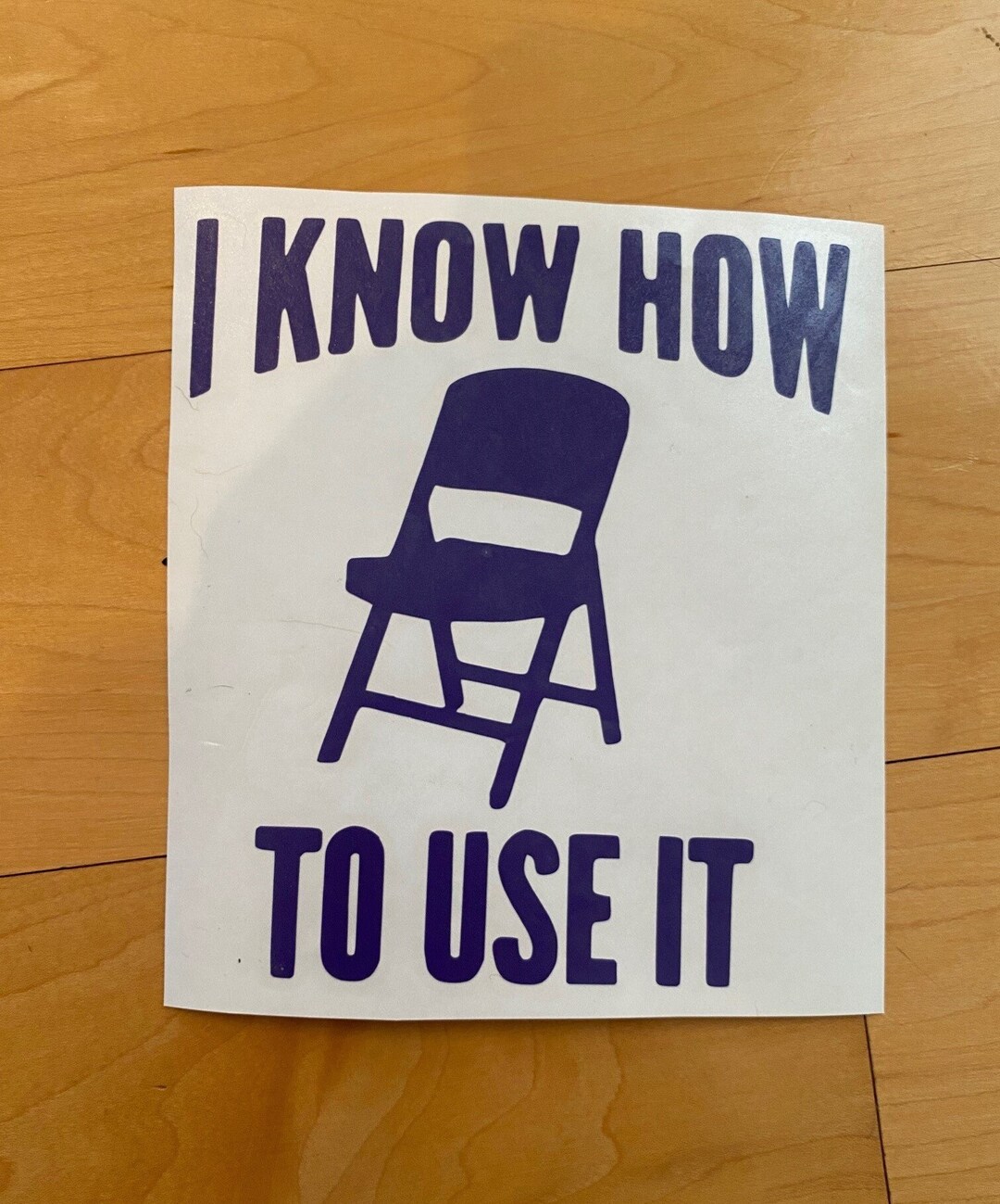 Folding Chair i Know How to Use It Meme Decal Universal Fit, Gag Funny ...
