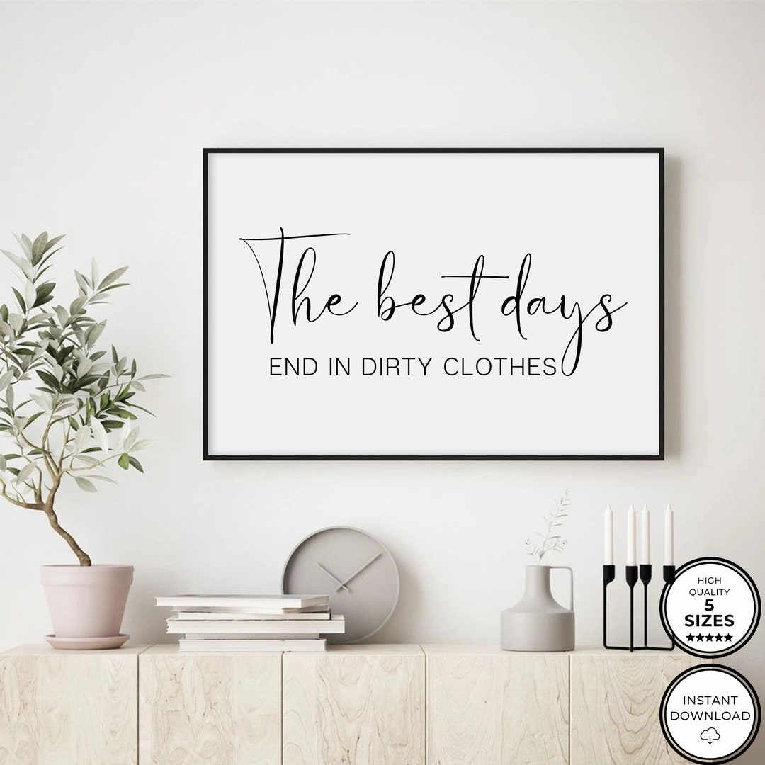 Laundry Sign, Laundry Room Decor, Laundry Room Sign, the Best Days End ...