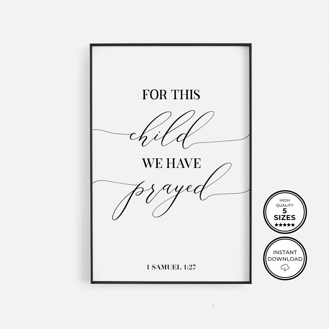 Nursery Bible Verse Sign, for This Child We Have Prayed, Printable ...