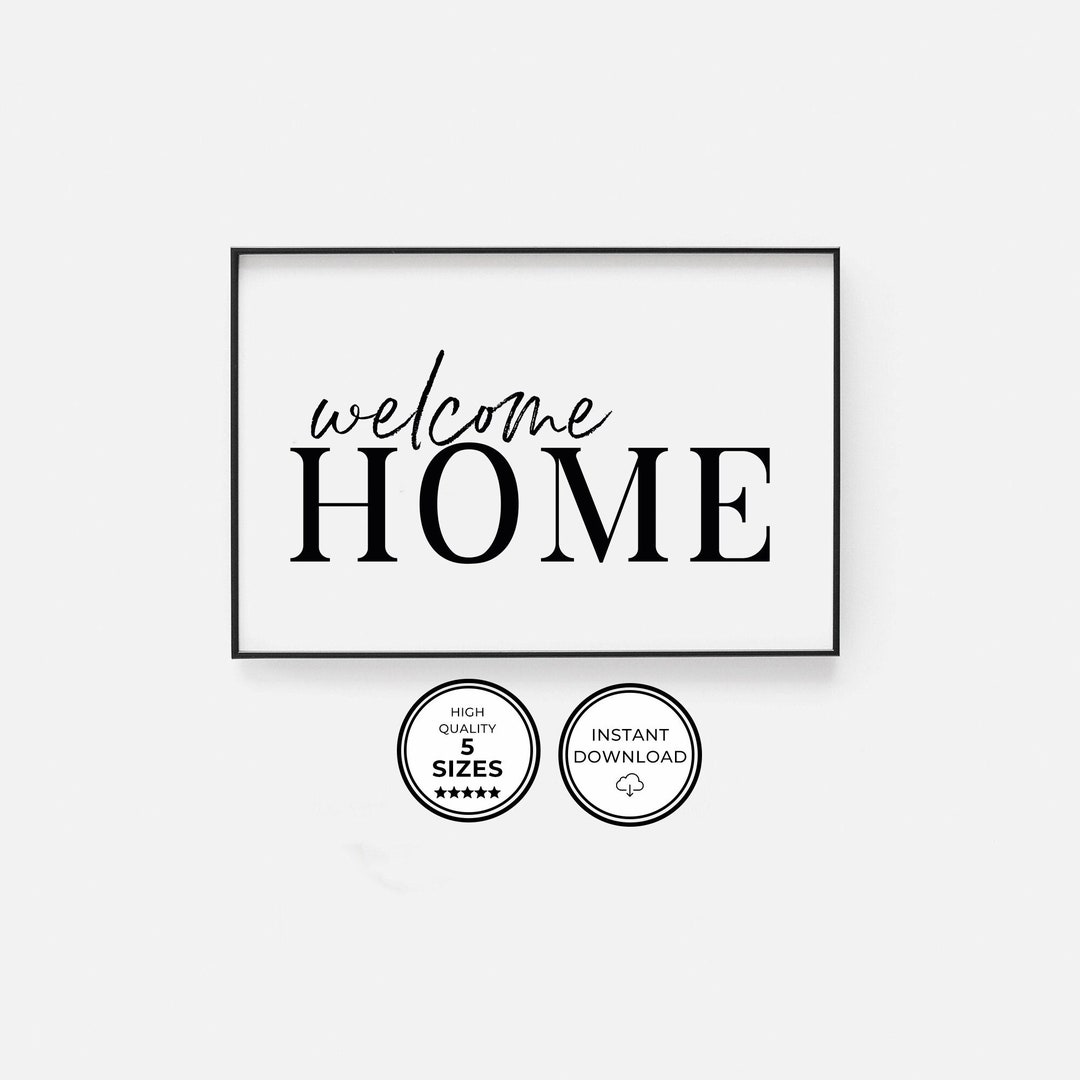 Welcome Home Print, Welcome Home Printable Wall Art, Welcome Home Sign ...