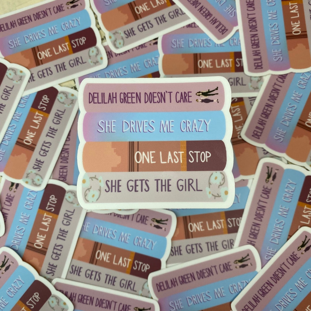 WLW Book Stack Sticker - Delilah Green Doesn't Care - She Drives Me Crazy - One Last Stop - She ...