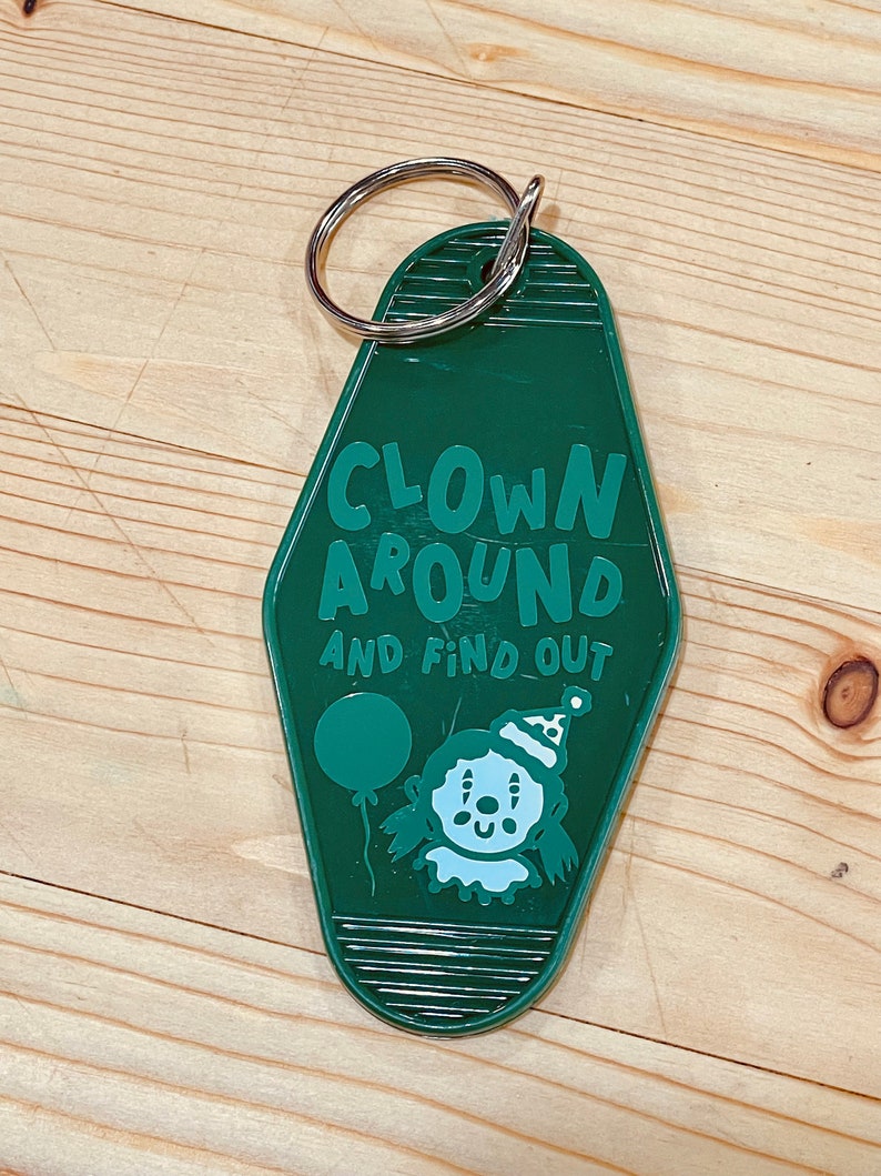 Clown Around and Find Out, Hotel Motel Keychain, Clown Core, Retro ...