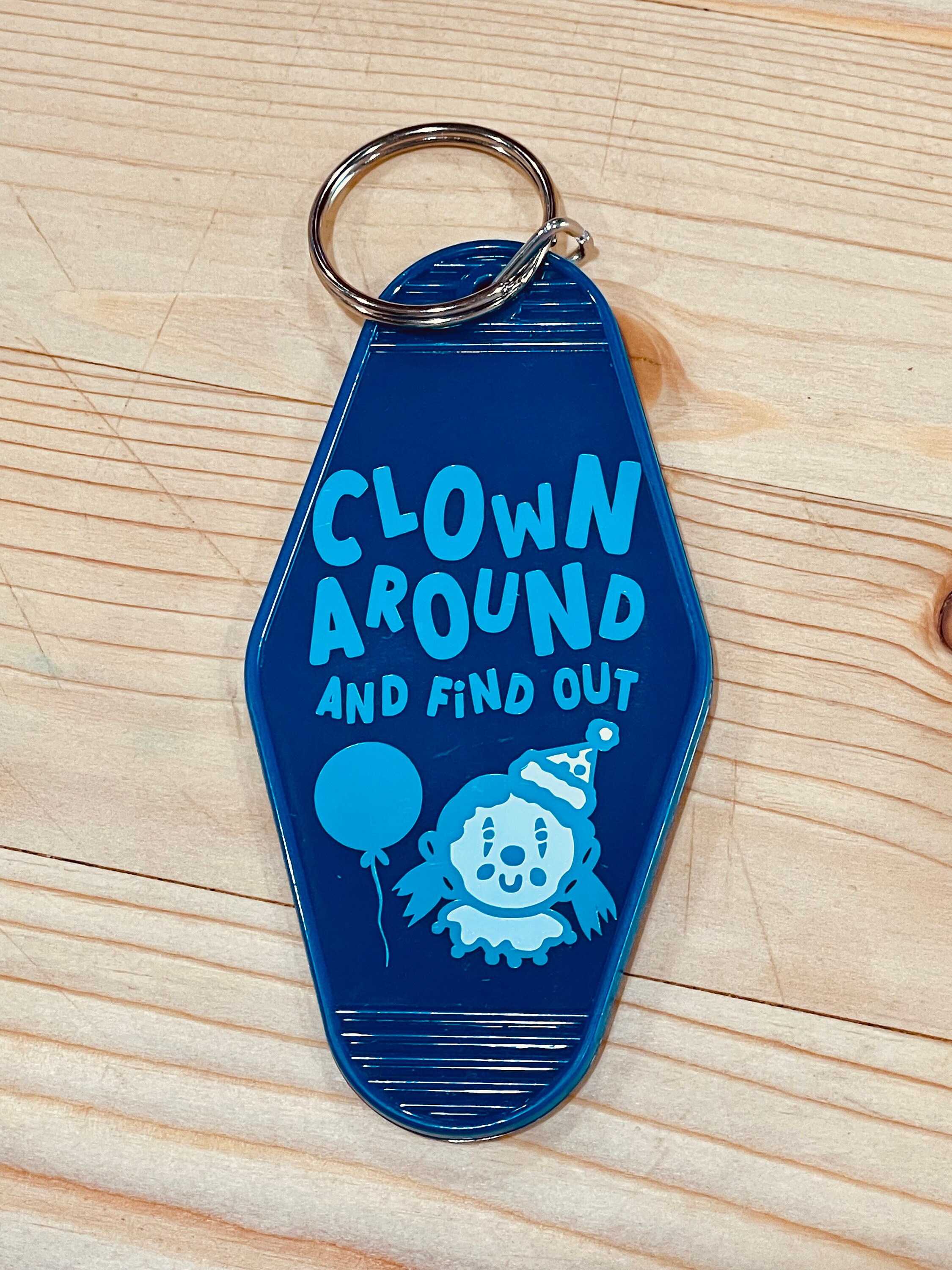 Clown Around and Find Out, Hotel Motel Keychain, Clown Core, Retro ...