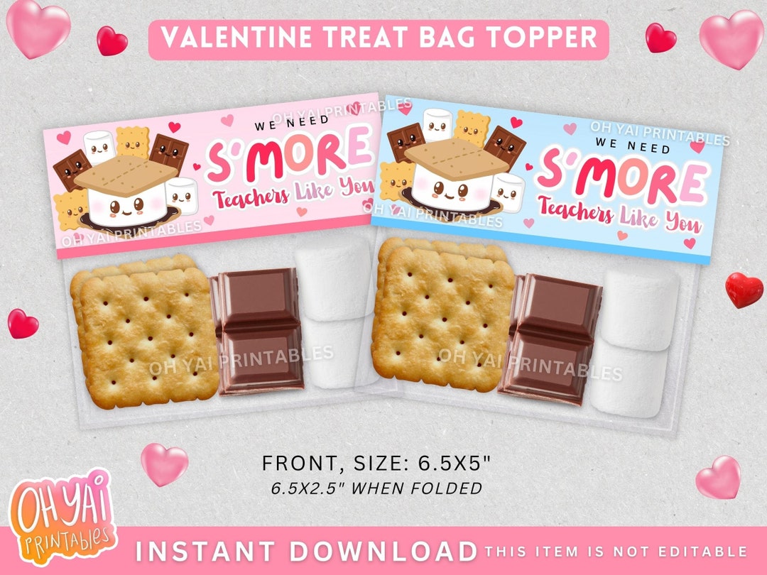 Printable Valentine Treat Bag Toppers, Smore Teachers Like You, Smores ...