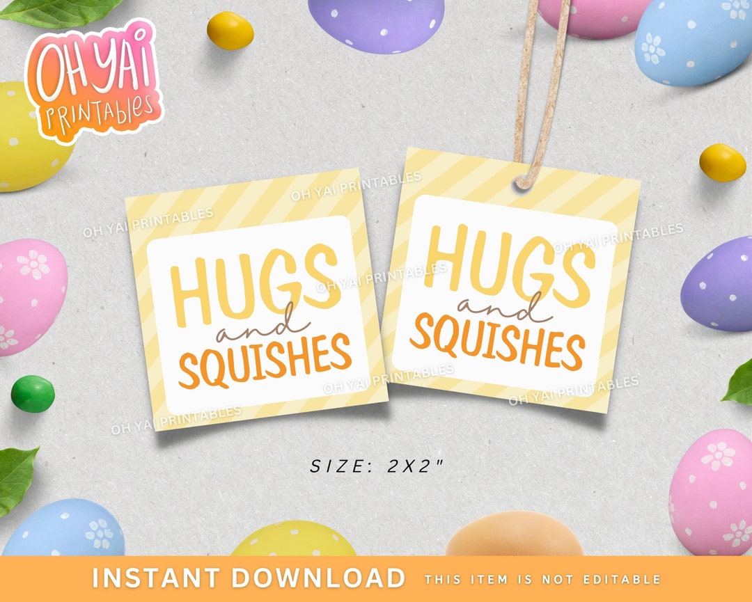 Hugs and Squishes Easter Tag , Printable Easter Tag, Easter Treats Tag ...