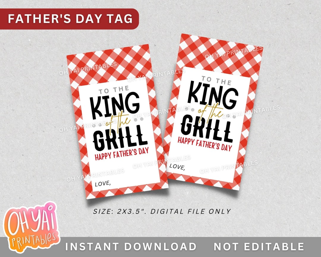 Father's Day Tag, Printable Father's Day Tag, King of the Grill Tag ...