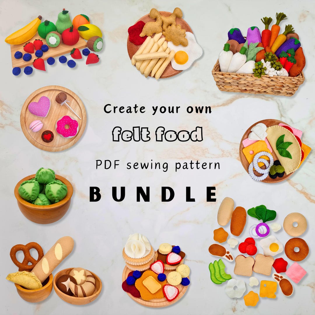 CUSTOM Felt Food PDF Sewing Pattern BUNDLE Easy Felt Food Patterns for ...